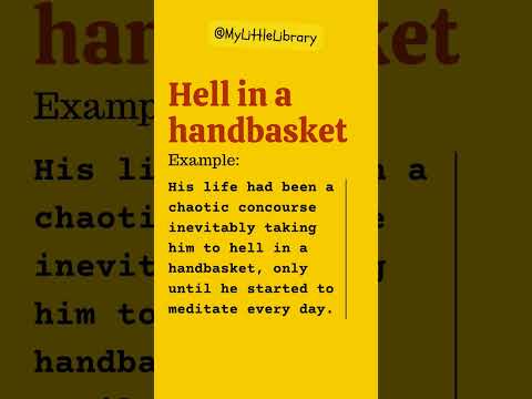 HELL IN A HANDBASKET