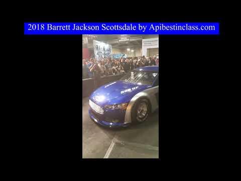 2018 Barrett Jackson Scottsdale Auction by Apibestinclass com