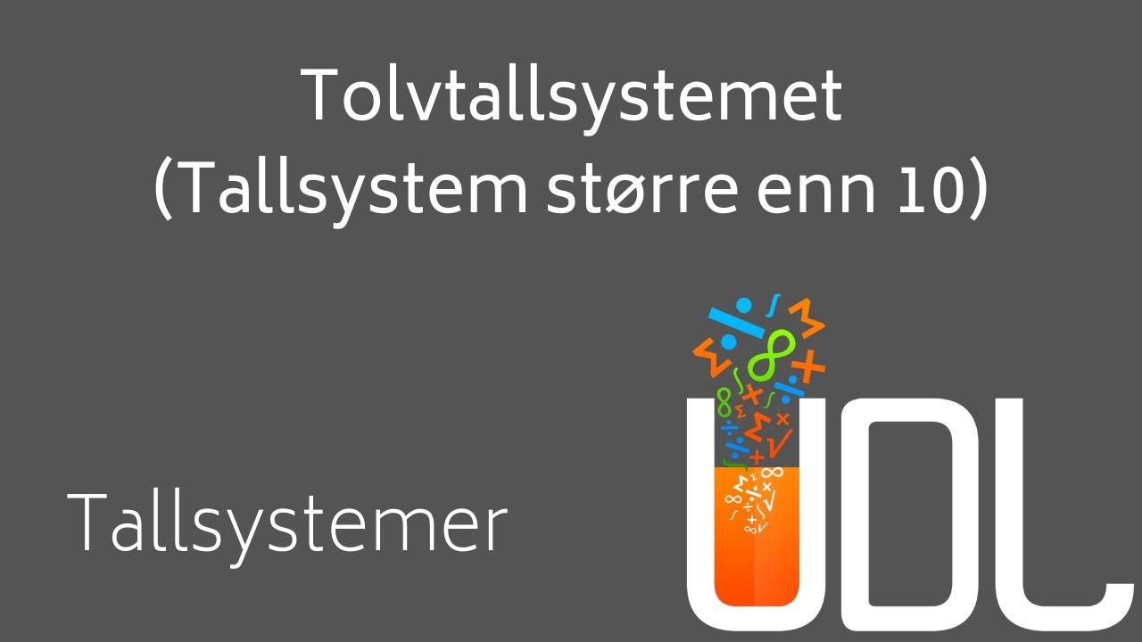 Tolvtallsystemet, tallsystem større enn 10 | UDL.no