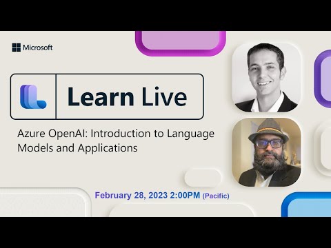 Learn Live - Azure OpenAI: Introduction to Language Models and Applications