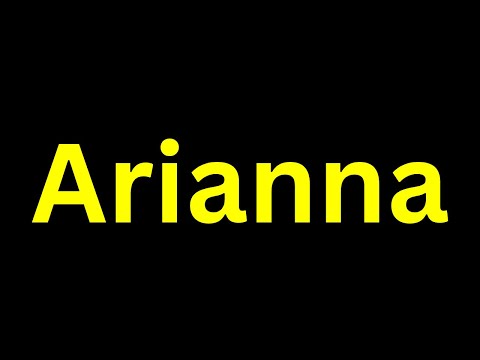 How To Pronounce '’Arianna'' Correctly? How to say ‘’Arianna’'?