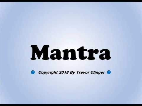 How To Pronounce Mantra
