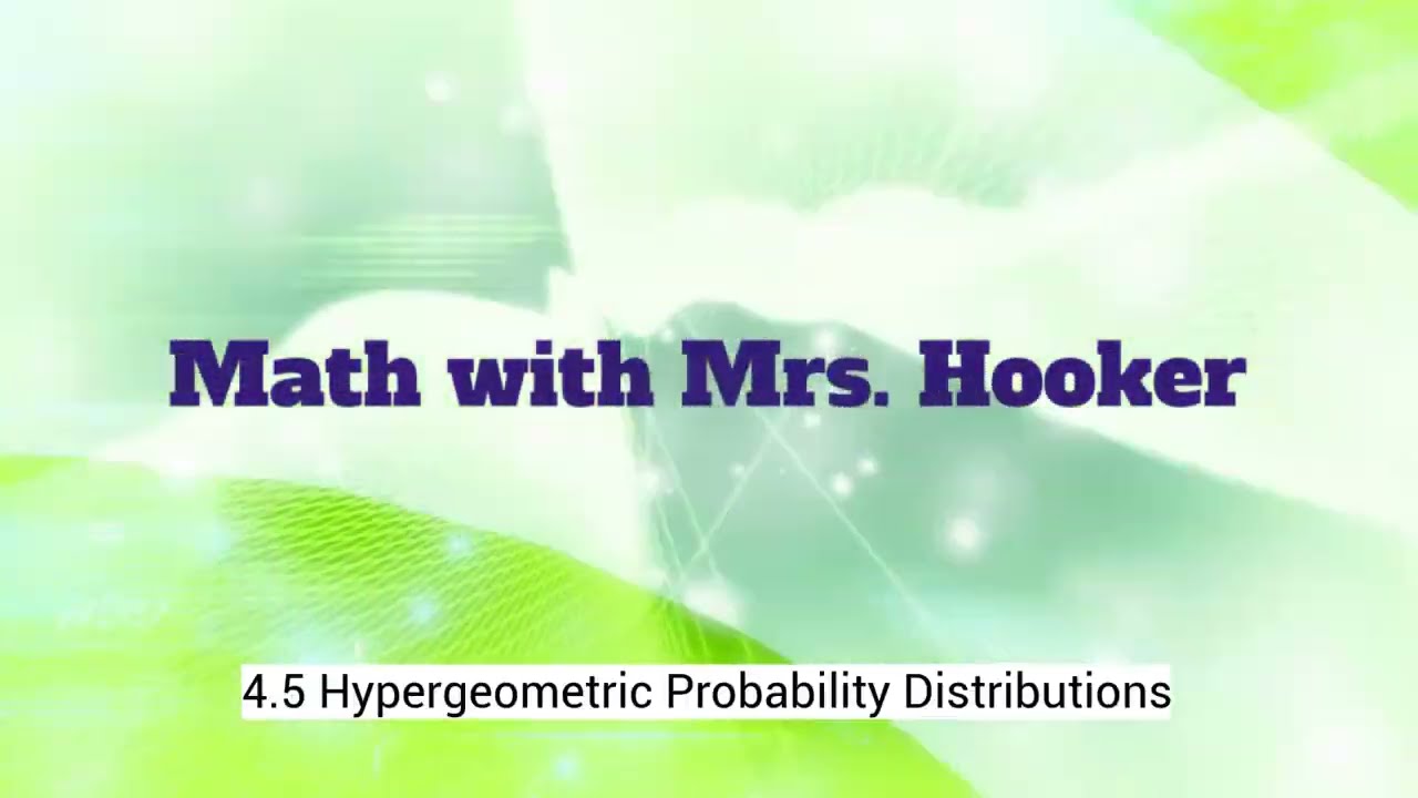 MDM4U 4.5 Hypergeometric Probability Distributions
