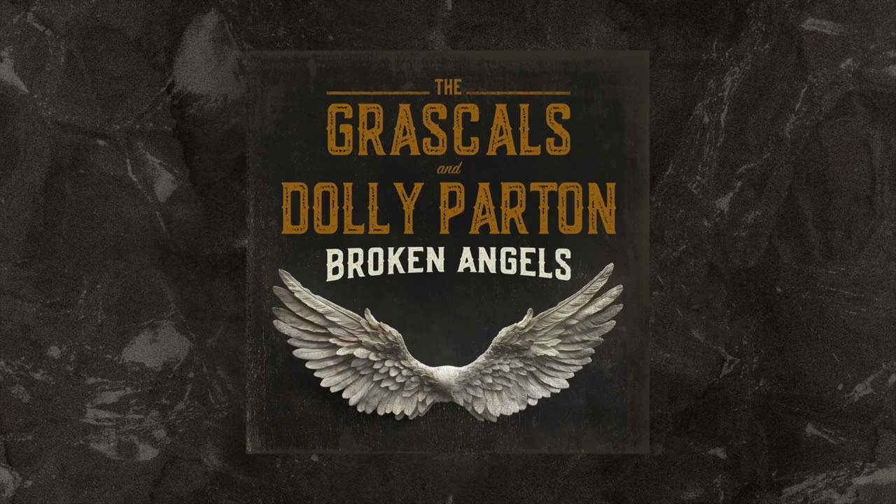 The Grascals & Dolly Parton – Broken Angels (Official Art Track)