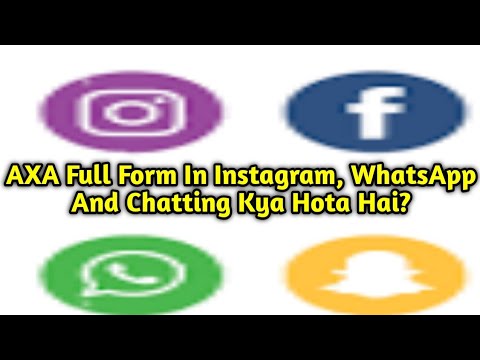 AXA Ka Full Form In Instagram, WhatsApp और Chatting में क्या होता है?
