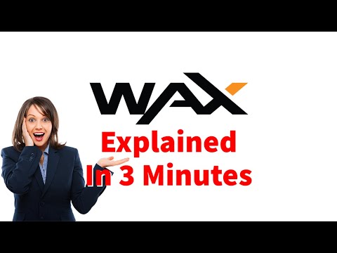 WAX (WAXP) Explained In 3 Minutes !!?