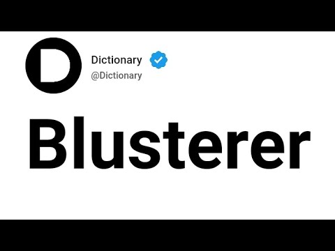 Blusterer Meaning In English