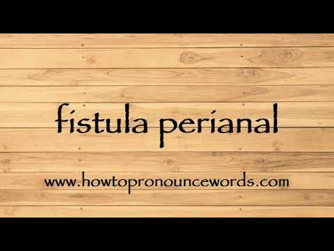 How To Pronounce fistula perianal New Video