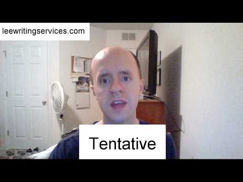 How to Pronounce Tentative