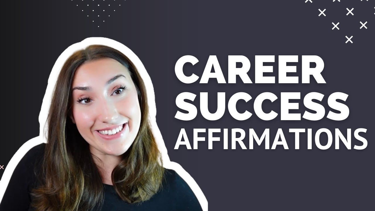 Career Success Affirmations to UNLOCK Your Potential