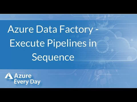 Azure Data Factory - Execute Pipelines in Sequence