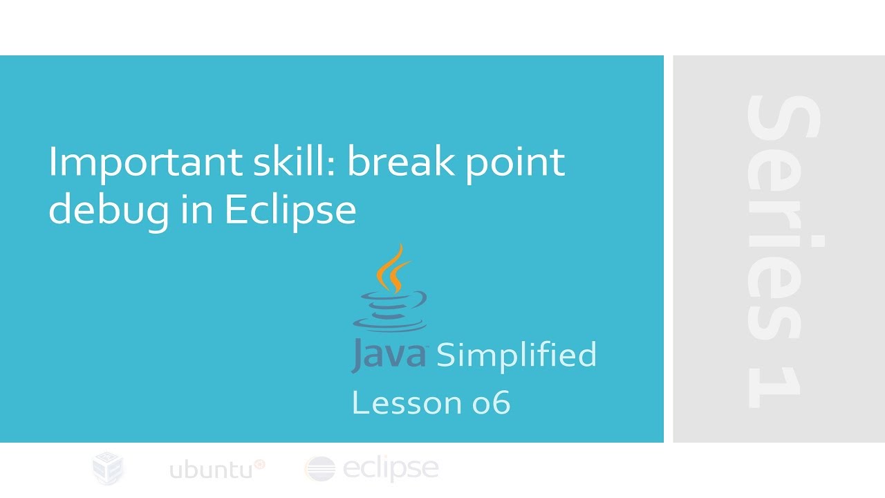 Breakpoint Debugging in Eclipse -- an important skill for Java developers | JAVA Simplified 06