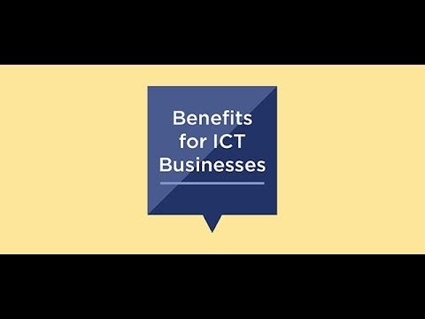 Benefits for ICT Businesses