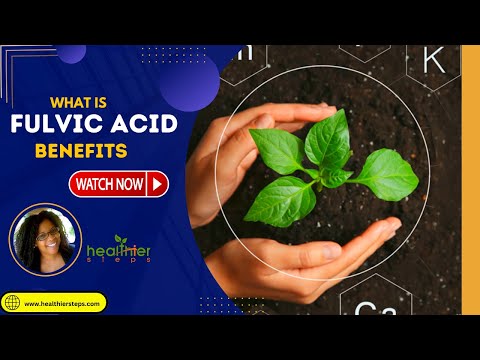 Fulvic Acid: What Are The Benefits?