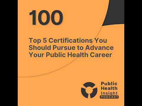 Top 5 Certifications You Should Pursue to Advance Your Public Health Career