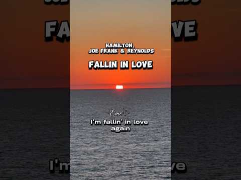 "FALLIN IN LOVE" HAMILTON,JOE FRANK & REYNOLDS ~ Released 1995. #lyrics #karaoke #fallinginlove