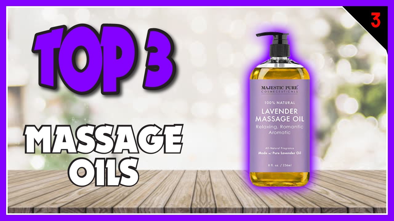 Best Massage Oils In 2023