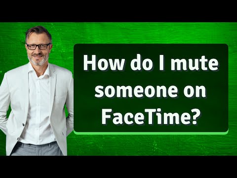 How do I mute someone on FaceTime?