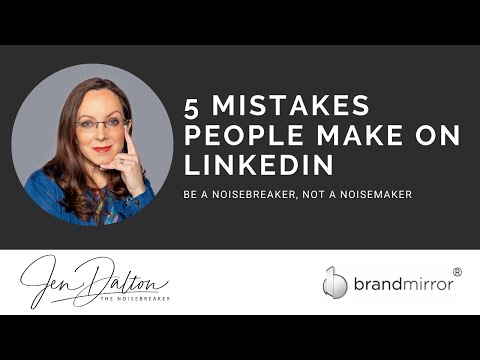 BrandMirror LinkedIn Tips | 5 Mistakes People Make on LinkedIn