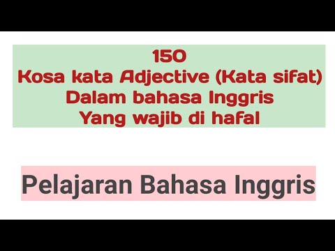 Kosa-kata Adjective (Kata Sifat) Dalam bahasa inggris #part10