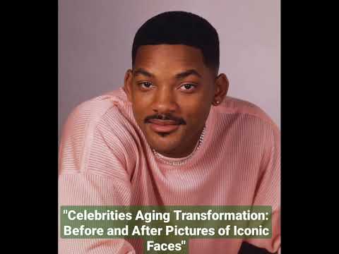 Celebrities Aging Transformation: Before and After Pictures of Iconic Faces