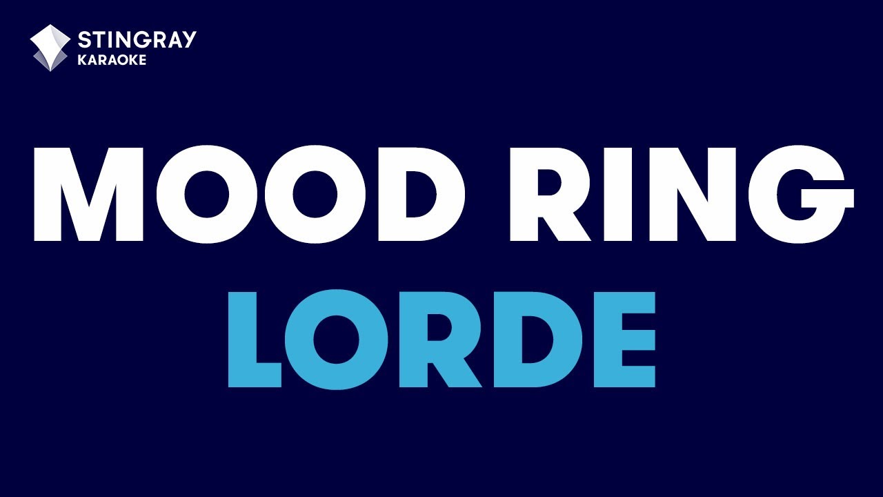 Lorde - Mood Ring (Karaoke with Lyrics)