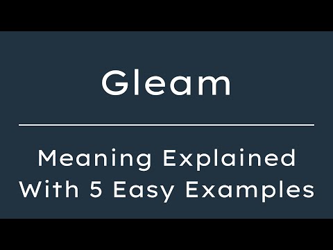 What Does Gleam Mean? Gleam Meaning in English With 5 Example Sentences