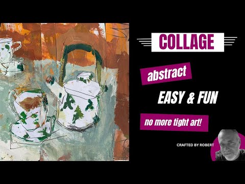 How to Paint Abstract Still Life with Collage and Mixed Media