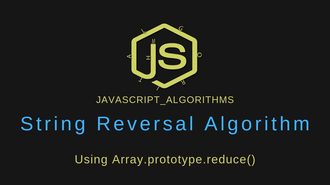 Javascript algorithms: How to reverse a string using Array.prototype.reduce()