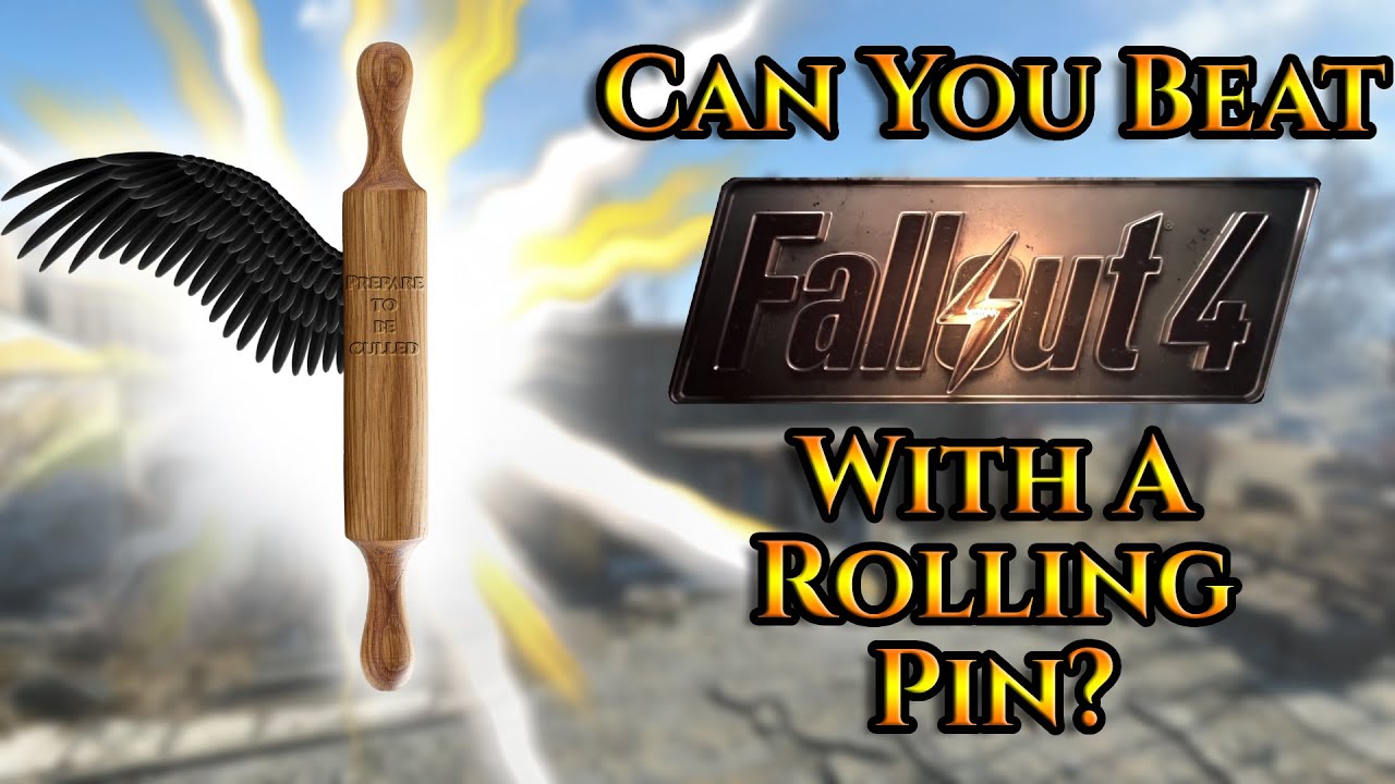 Can You Beat Fallout 4 With Only A Rolling Pin?