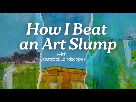 How I Beat an Art Slump with 2 Abstract Landscape Paintings