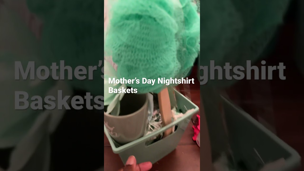 Mother’s Day Night shirt Baskets #basketmaker #diy #seasonal #mothersday