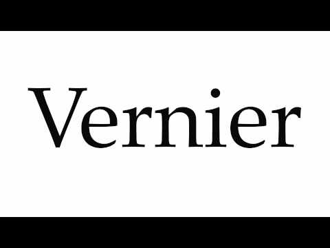 How to Pronounce Vernier