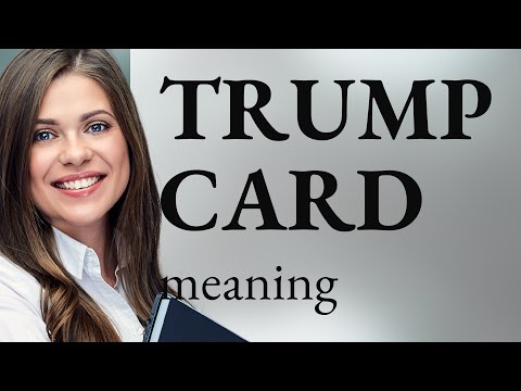 The Power of the "Trump Card" in English