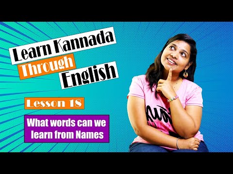 Learn Kannada through English lesson 18 | Deriving meaning from known Names | (Learn Kannada Online)