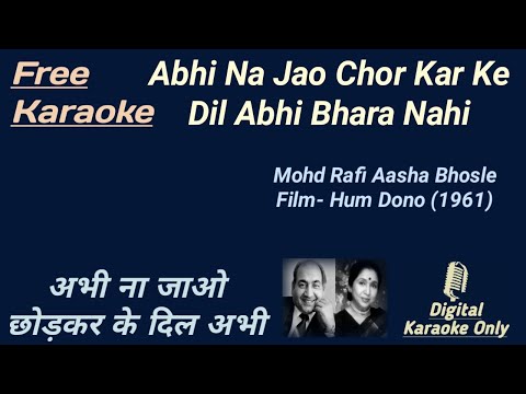 Abhi Na Jao Chodkar | अभी ना जाओ छोड़कर | Karaoke | [HD] - Karaoke With Lyrics Scrolling