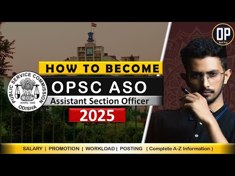 How to Become ASO | OPSC ASO Complete A-Z Information | OPSC OAS | Odisha Preps | OP