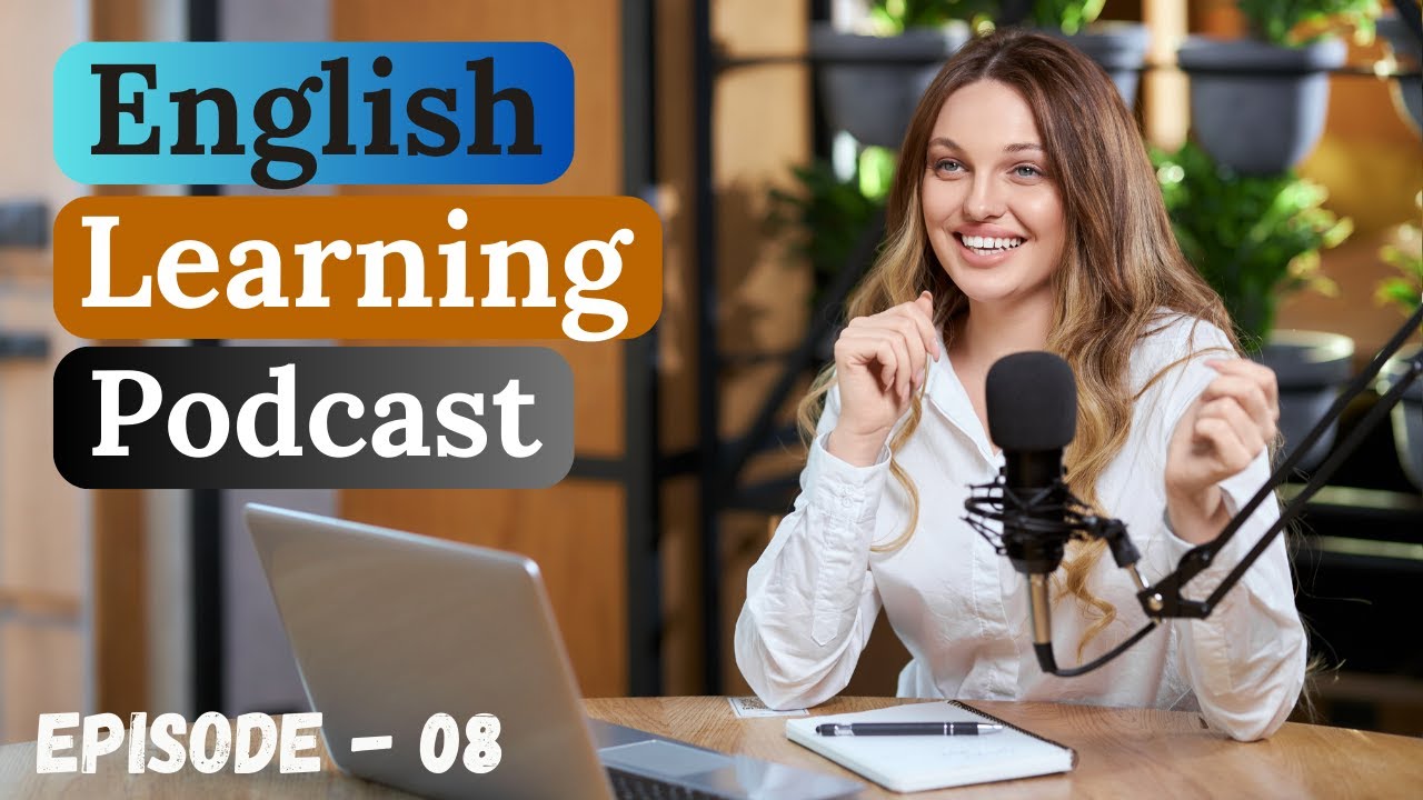 "English Learning Podcast Conversation Episode 8 | Elementary | Podcast To Improve English ...