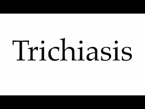How to Pronounce Trichiasis