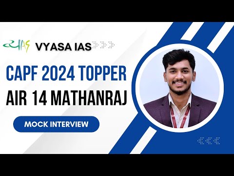 AIR 32 Mathanraj | UPSC CAPF AC 2024 | Mock Interview | Vyasa IAS