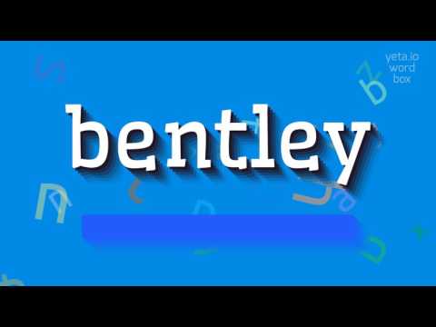 How to say "bentley"! (High Quality Voices)