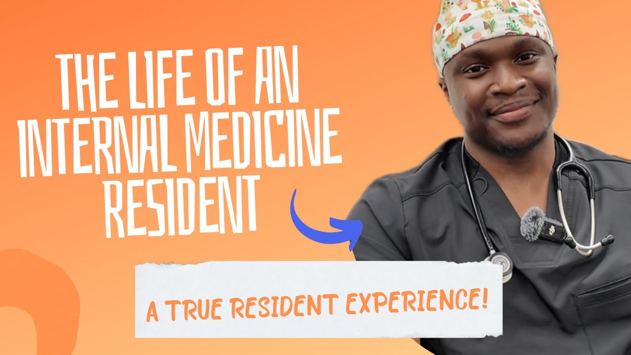 A Day in the Life of an Internal Medicine Resident: The Reality of Residency