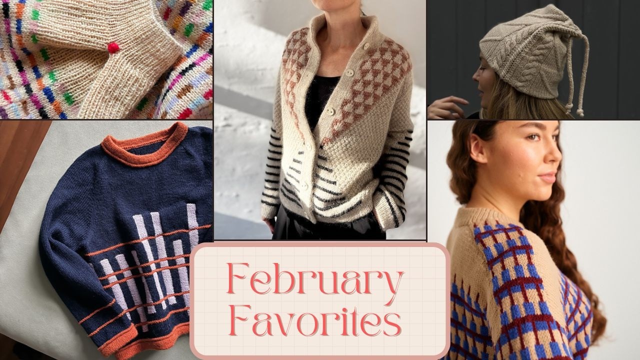 February Knitting Favorites | The Month of Geometric Patterns and Stripes