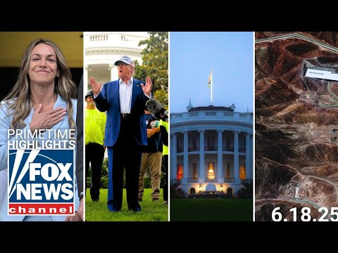 Fox News Highlights - June 18th, 2025