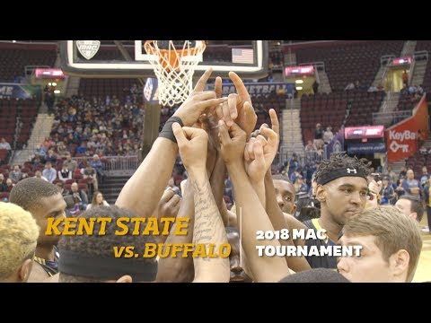 Kent State Men's Basketball vs. Buffalo 3.9.18 MAC Tournament