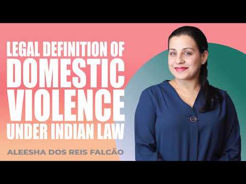 Legal Definition of Domestic Violence under Indian Law fully explained.