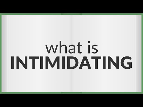 Intimidating | meaning of Intimidating