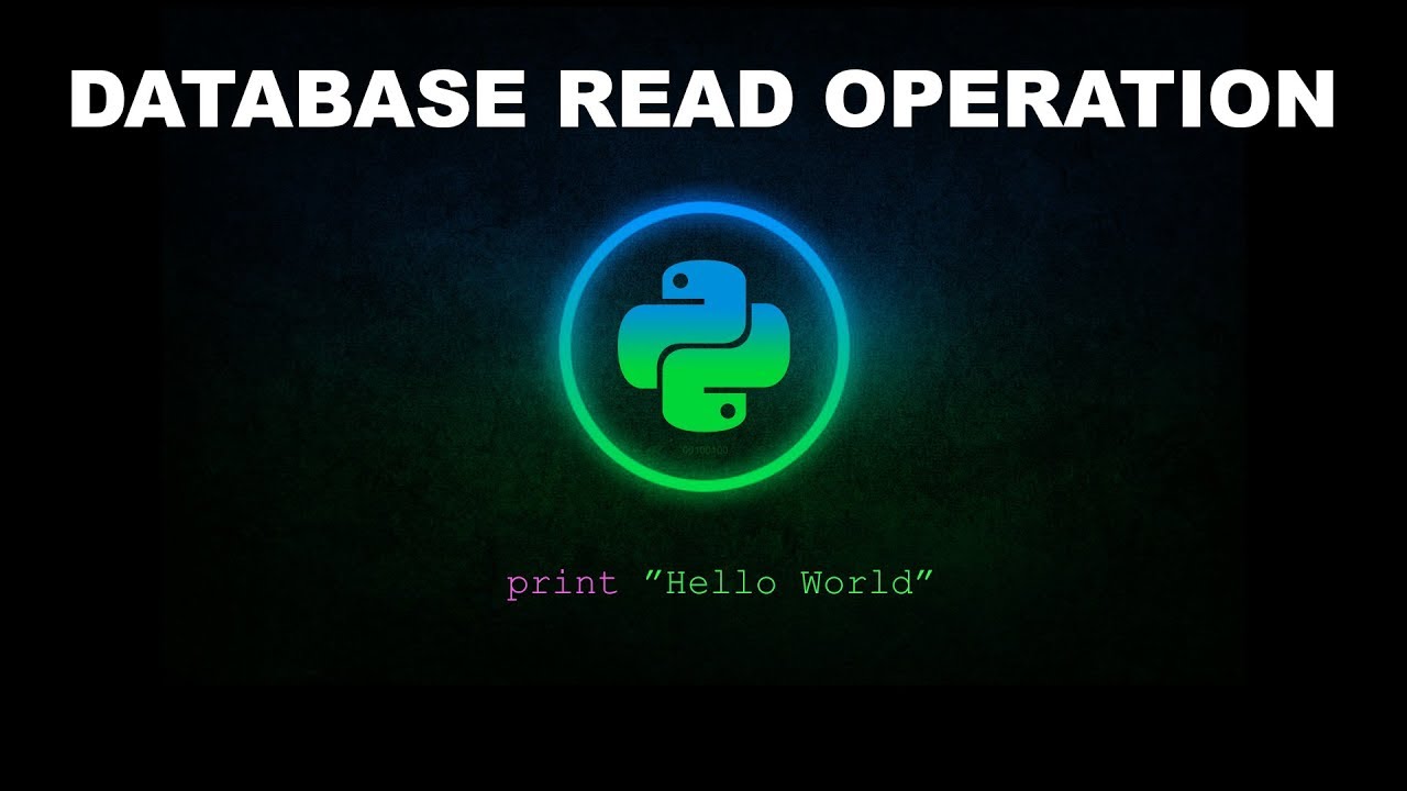 Database READ Operation - Python Programming