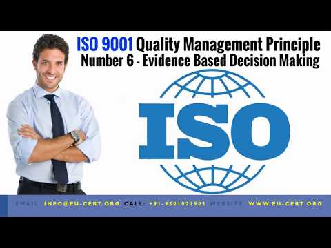 ISO 9001 Quality Management Principle Number 6 - Evidence Based Decision Making