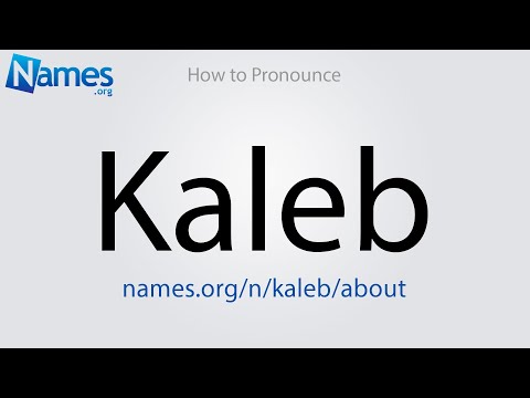 How to Pronounce Kaleb